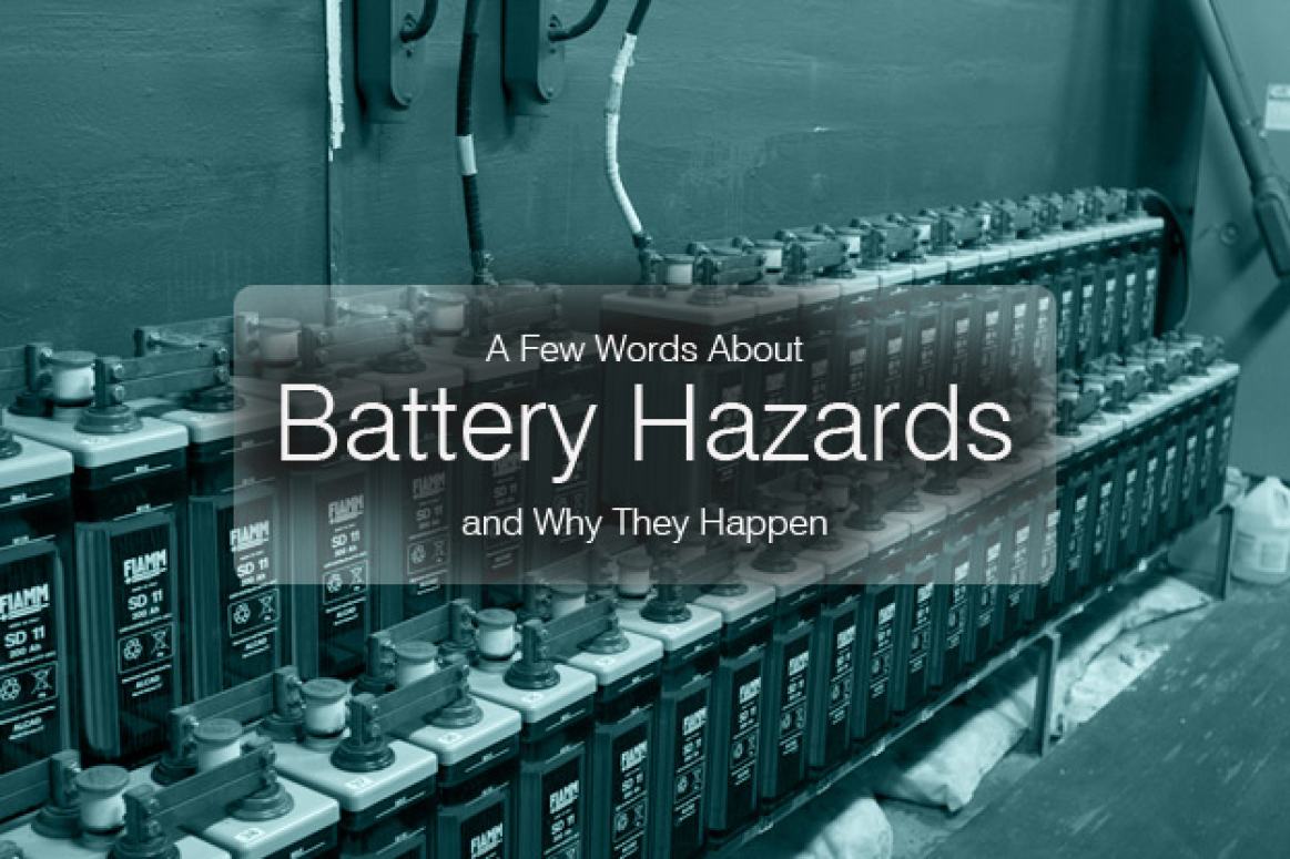 A Few Words About Battery Hazards and Why They Happen | Greentech ...